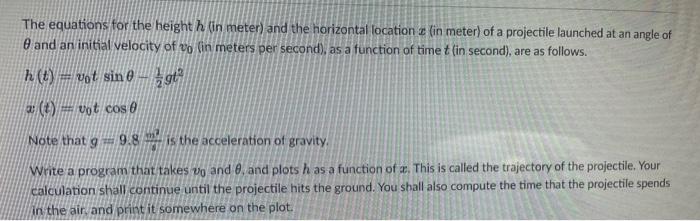 Solved The equations for the height h (in meter) and the | Chegg.com
