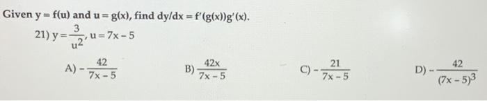 Solved Given y = f(u) and u = g(x), find dy/dx = | Chegg.com