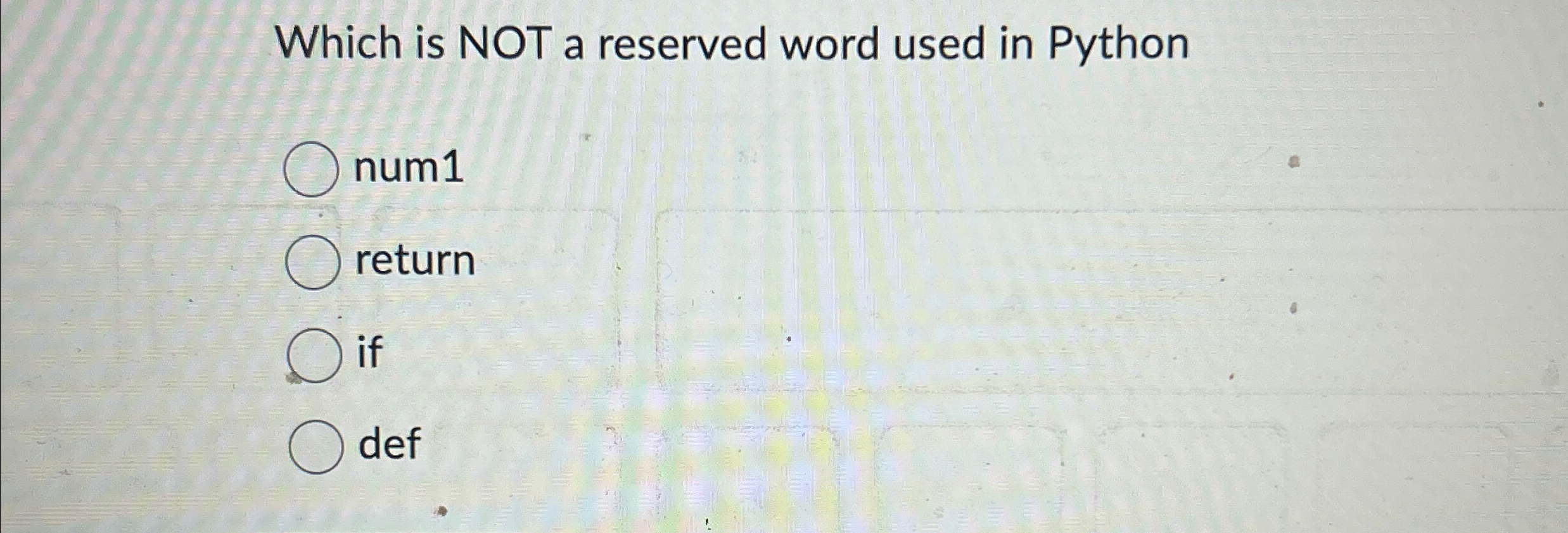 Solved Which Is NOT A Reserved Word Used In Chegg