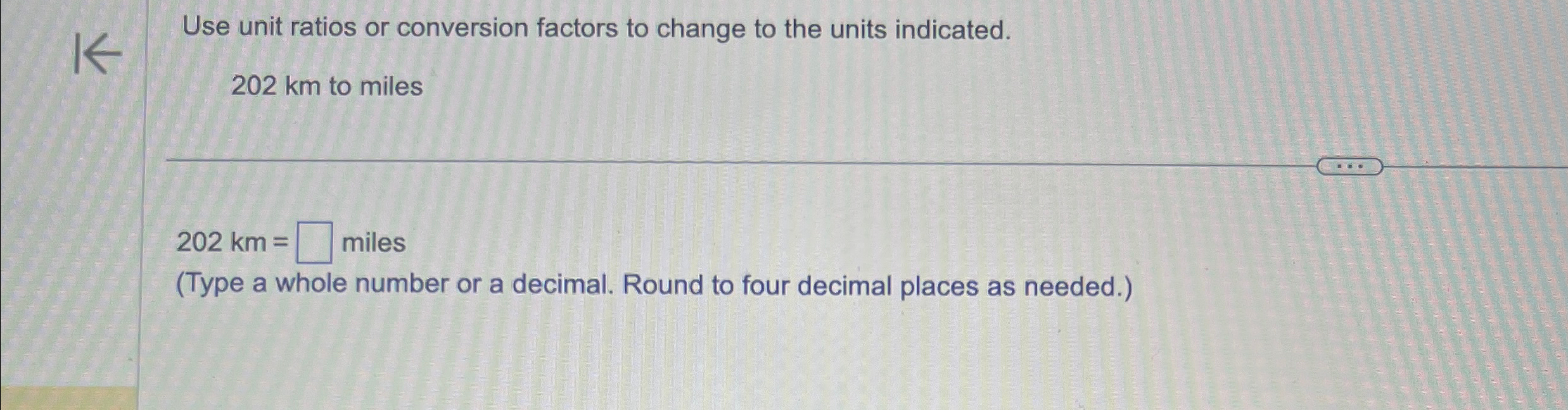 Solved Use unit ratios or conversion factors to change to | Chegg.com