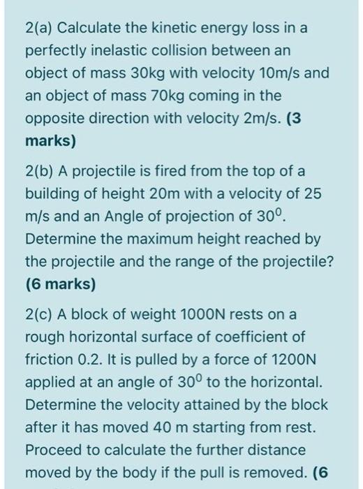 Solved 2(a) Calculate the kinetic energy loss in a perfectly | Chegg.com