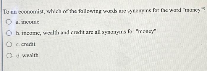 Solved To an economist, which of the following words are | Chegg.com