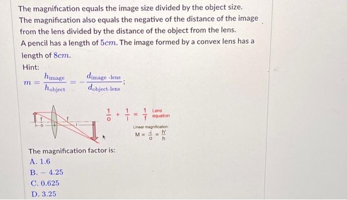Solved The magnification equals the image size divided by | Chegg.com