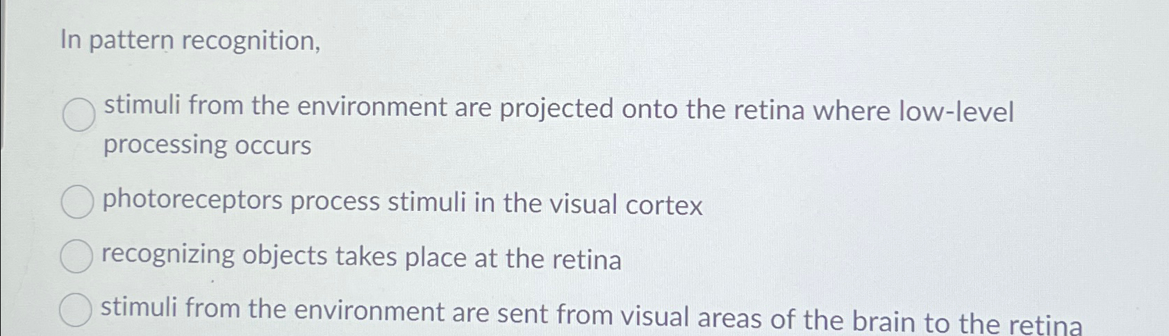 Solved In pattern recognition,stimuli from the environment | Chegg.com