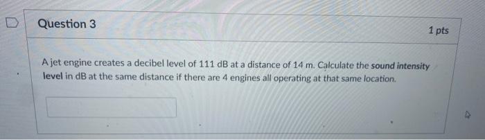 Solved A jet engine creates a decibel level of 111 dB at a | Chegg.com