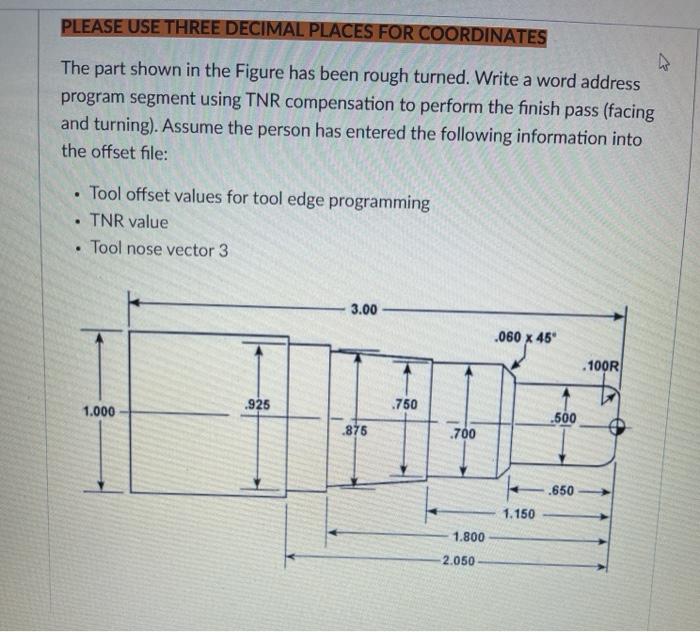 Solved For the given example of a part made by CNC Lathe | Chegg.com