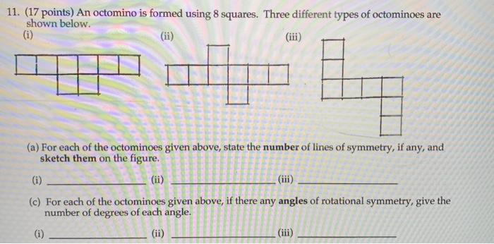 Solved 11. (17 points) An octomino is formed using 8 | Chegg.com