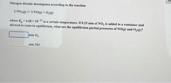 Solved 5 Nitrogen dioxide decomposes according to the | Chegg.com