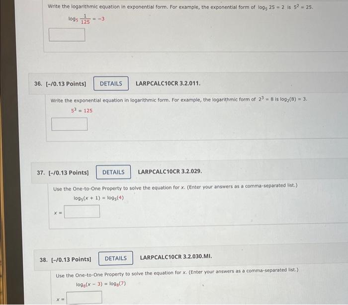 Solved Write the logarithmic equation in exponential form. | Chegg.com