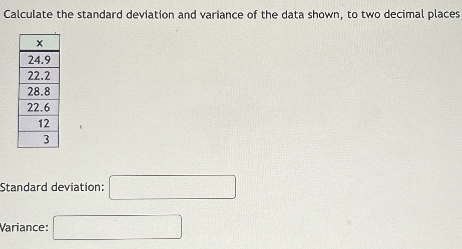 Solved Calculate the standard deviation and variance of the | Chegg.com