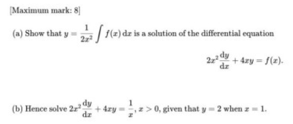 Solved [Maximum mark: 8] (a) ﻿Show that y=(1)/(2x^(2))\int | Chegg.com
