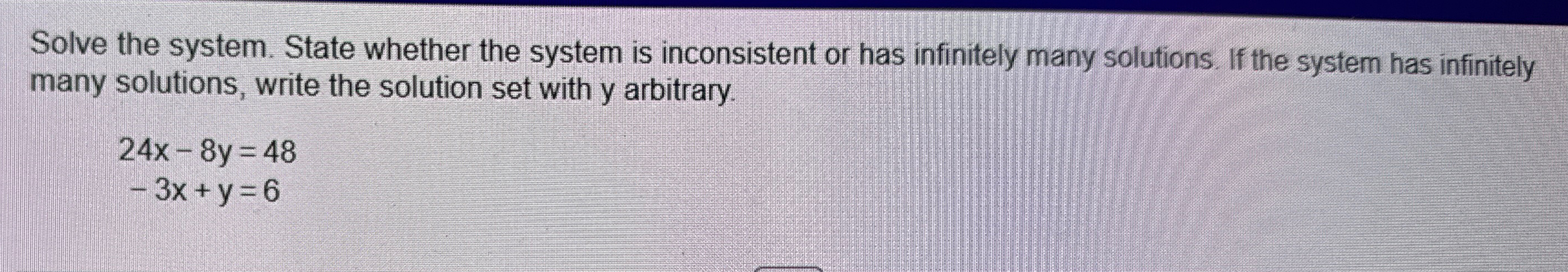 Solved Solve the system. State whether the system is | Chegg.com