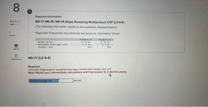 Solved Required information M6-17, M6-18, M6-19 (Algo) | Chegg.com