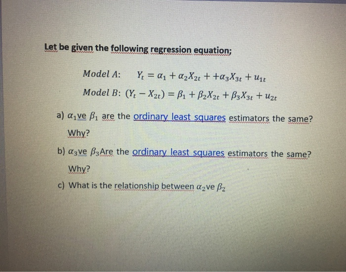 Solved Let be given the following regression equation; Model | Chegg.com