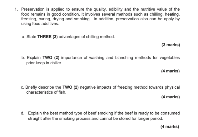 Solved 1. Preservation is applied to ensure the quality, | Chegg.com