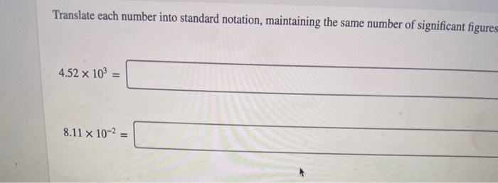 Solved Translate each number into standard notation, | Chegg.com