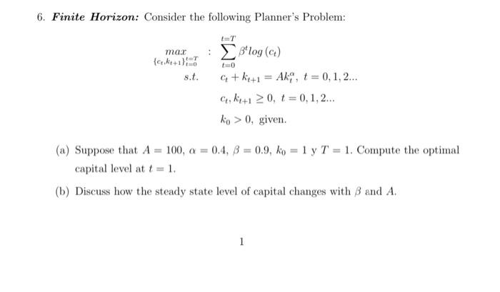 6. Finite Horizon: Consider the following Planner's | Chegg.com