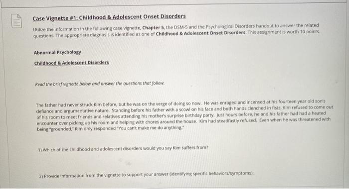 Case Vignette #1: Childhood & Adolescent Onset | Chegg.com