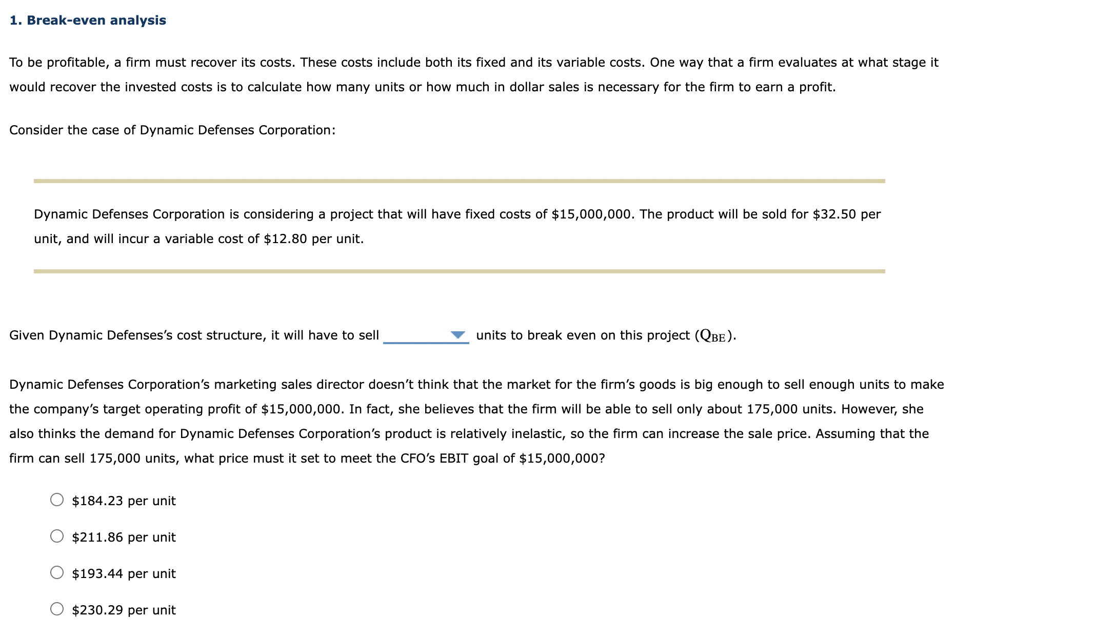 Solved Break-even analysisTo be profitable, a firm must | Chegg.com