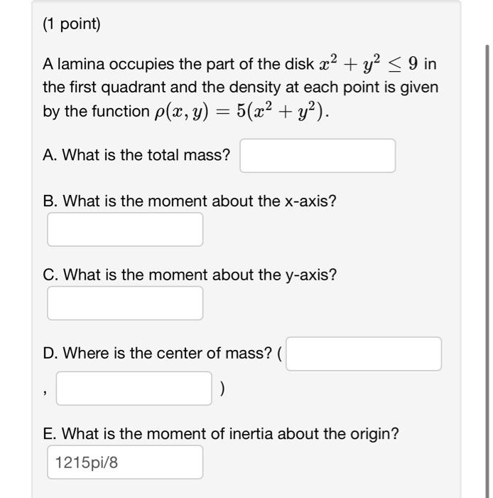 Solved A lamina occupies the part of the disk x2+y2≤9 in the | Chegg.com