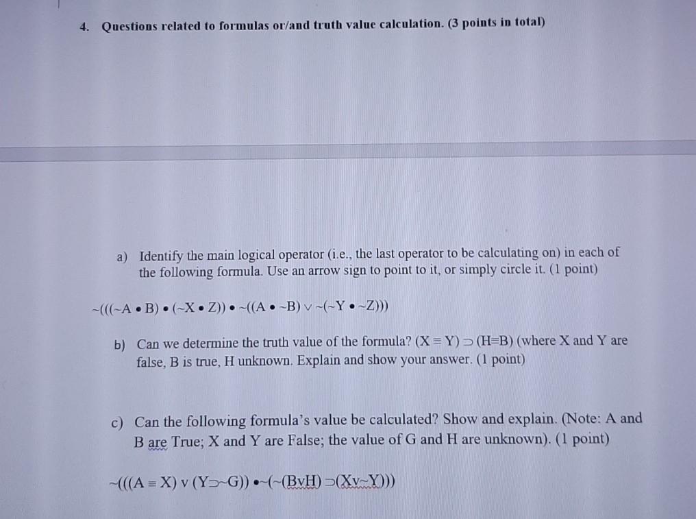 Solved 4. Questions related to formulas or/and truth value | Chegg.com