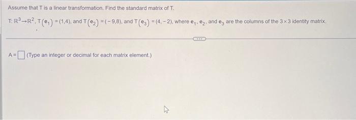 Solved Assume that T is a linear transformation. Find the | Chegg.com