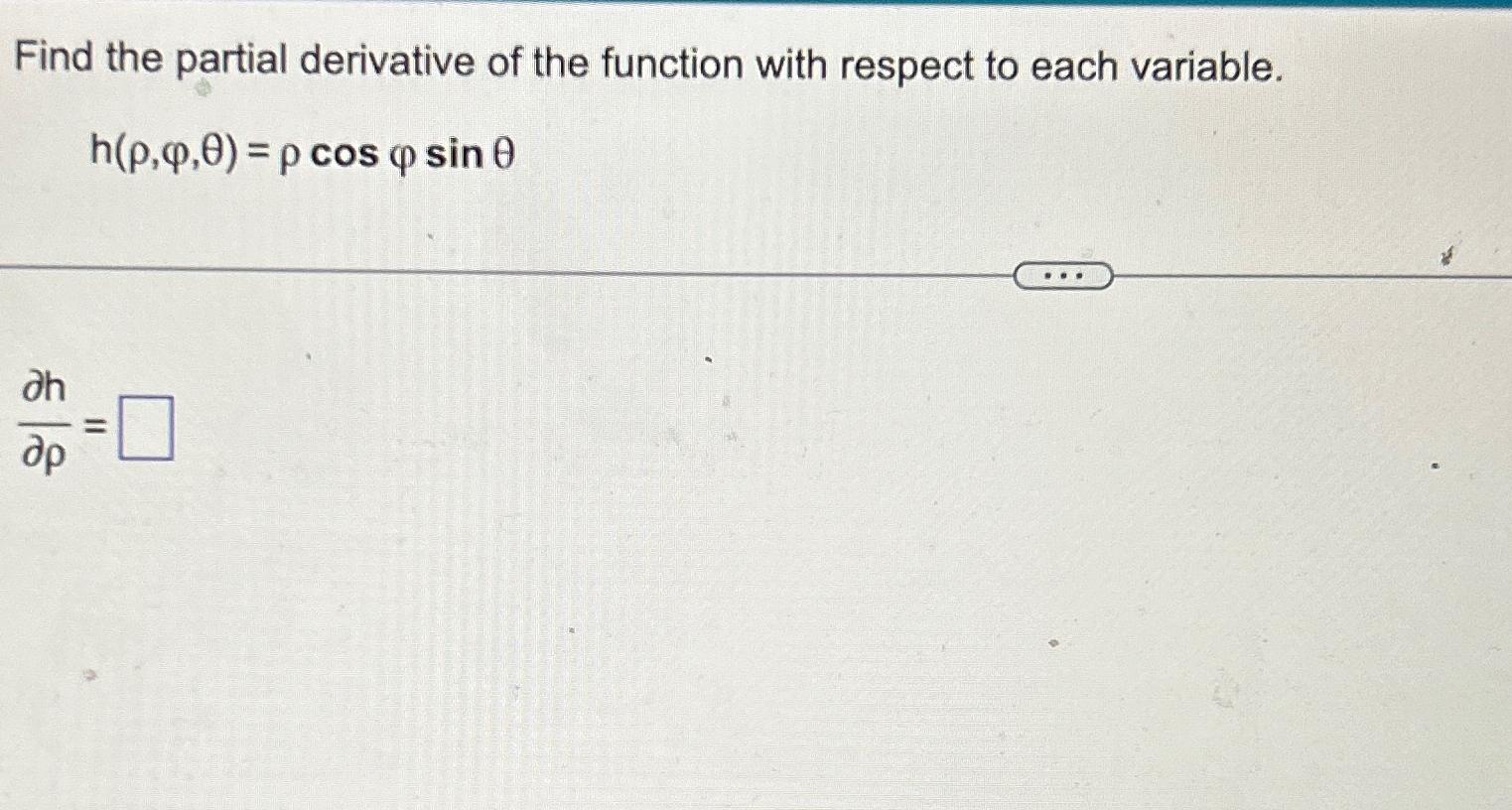 Solved Find the partial derivative of the function with | Chegg.com
