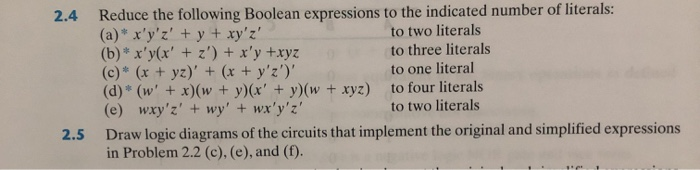 Solved 2.4 Reduce the following Boolean expressions to the | Chegg.com