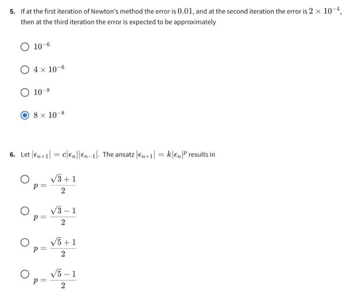 Solved 5 If At The First Iteration Of Newton S Method The