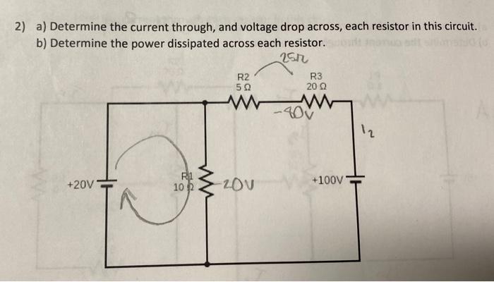Solved 2) a) Determine the current through, and voltage drop | Chegg.com