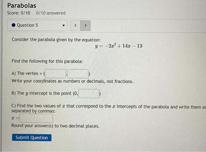 Solved Parabolas Score: 0/100/10 answered Consider the | Chegg.com