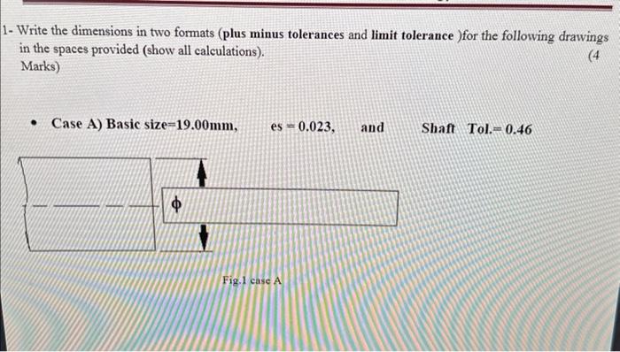 Solved - Write the dimensions in two formats (plus minus | Chegg.com