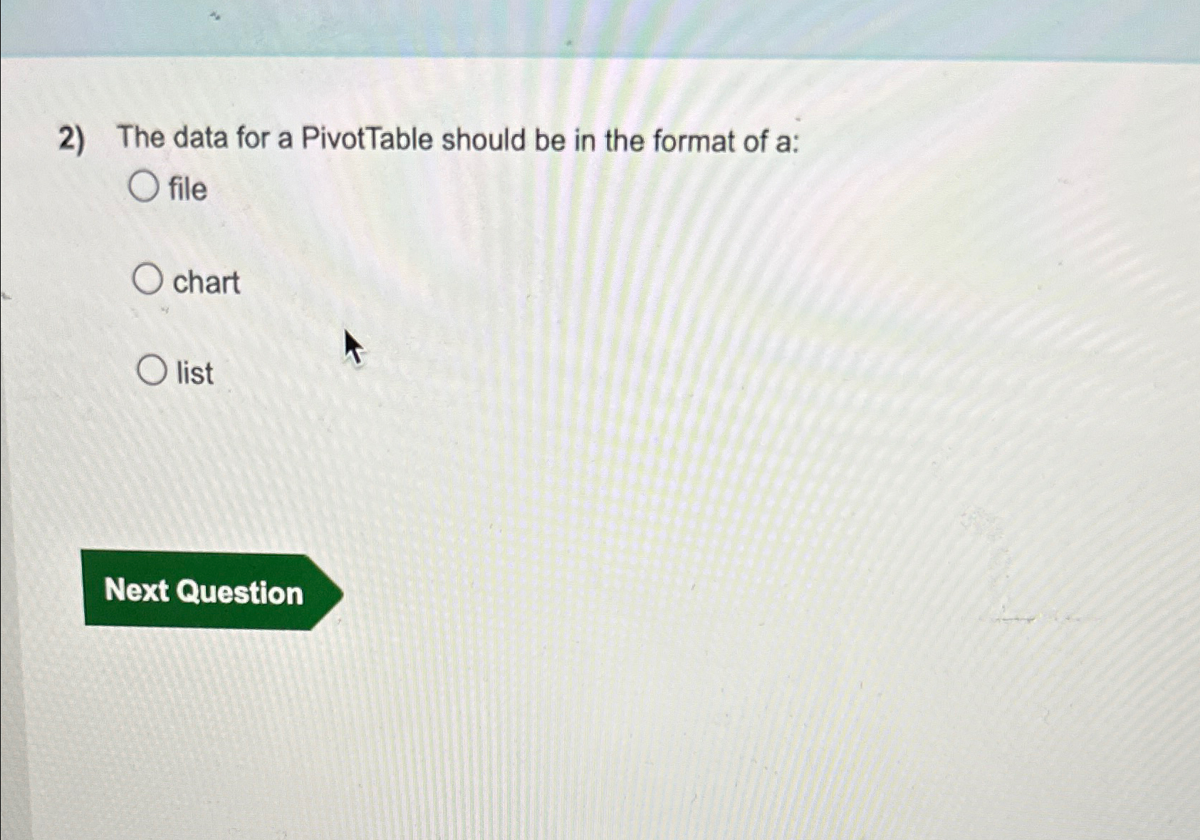 Solved The data for a PivotTable should be in the format of | Chegg.com