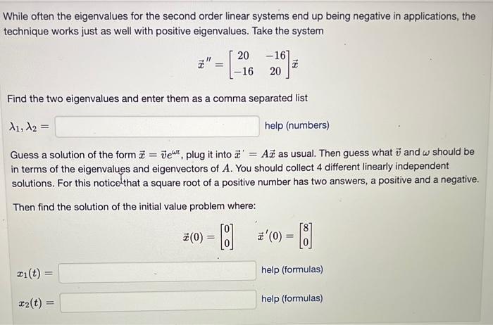 Solved While Often The Eigenvalues For The Second Order