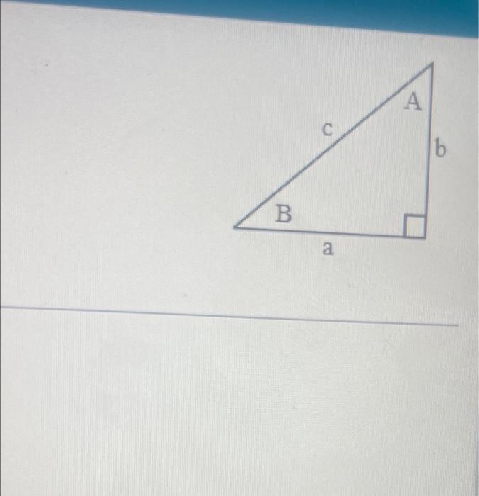 Solved Use the triangle shown on the right and the given | Chegg.com