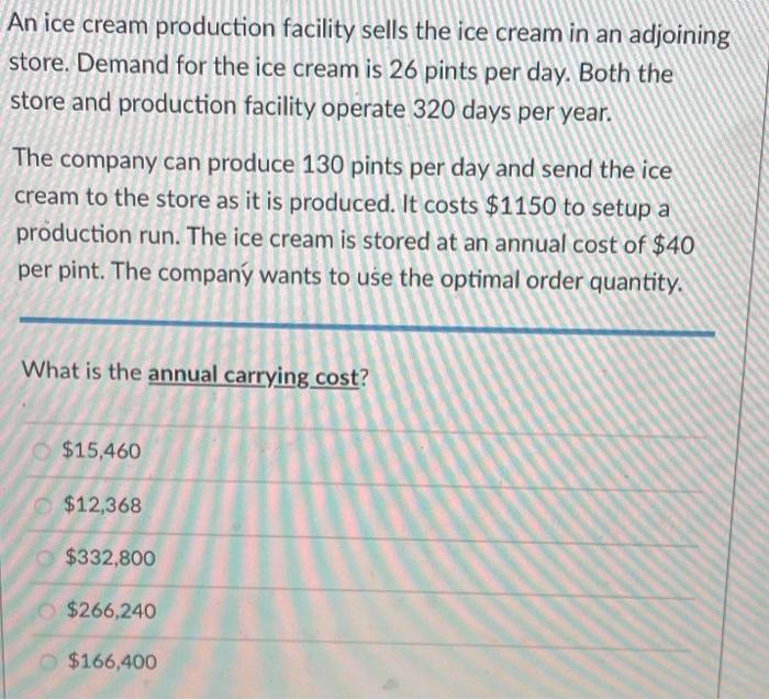 Solved An ice cream production facility sells the ice cream | Chegg.com