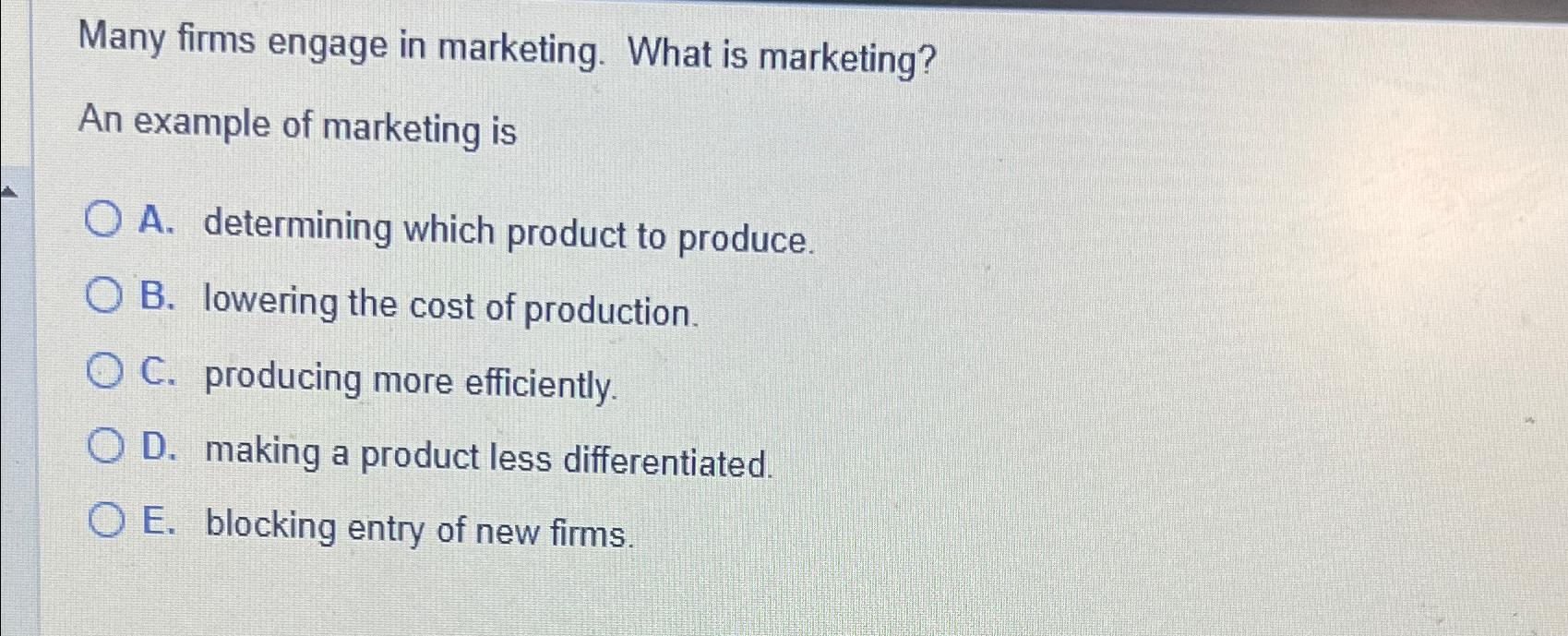 Solved Many firms engage in marketing. What is marketing?An | Chegg.com