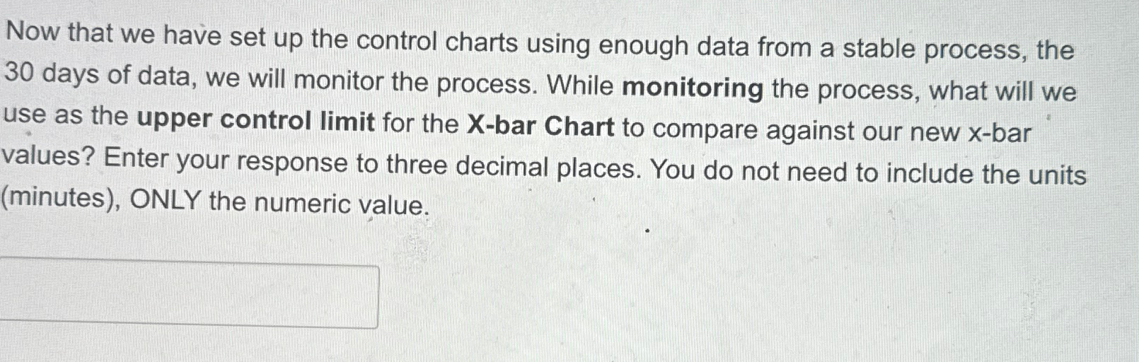 Solved Now that we have set up the control charts using | Chegg.com