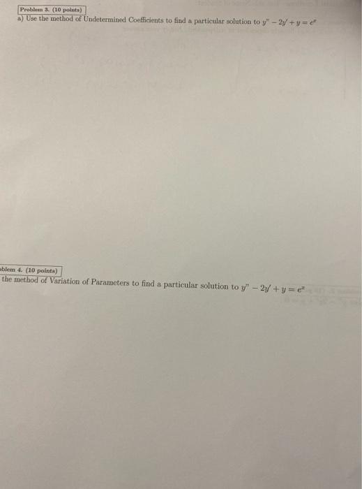 Solved Problem 3. (10 polnts) a) Use the method of | Chegg.com Solved Problem 3. (10 polnts) a) Use the method of | Chegg.com
