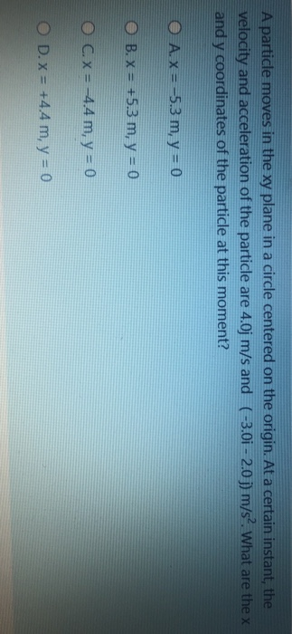 Solved A particle moves in the xy plane in a circle centered | Chegg.com