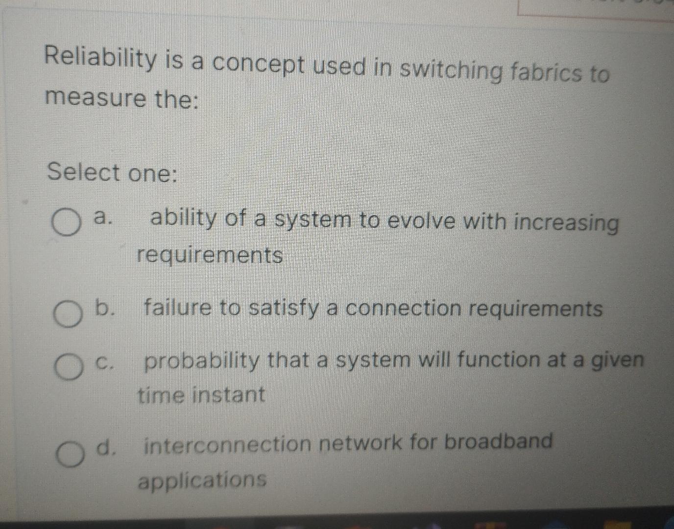 Solved Reliability is a concept used in switching fabrics to | Chegg.com
