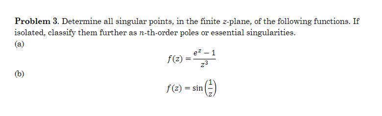 Solved Problem 3. ﻿Determine all singular points, in the | Chegg.com