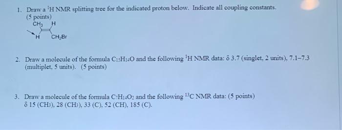 Solved 1. Draw a 'H NMR splitting tree for the indicated | Chegg.com