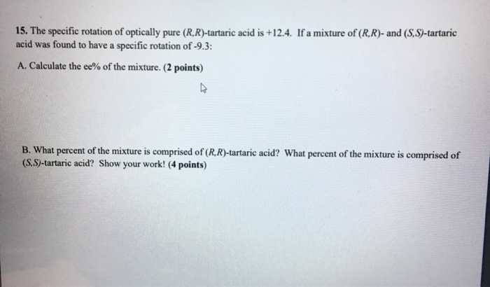 Solved 15. The specific rotation of optically pure | Chegg.com