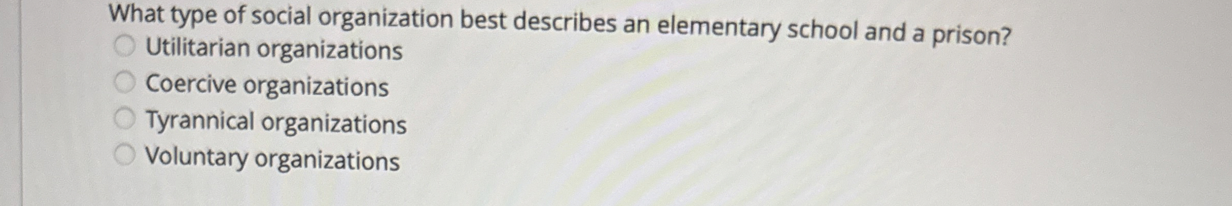 Solved What type of social organization best describes an | Chegg.com