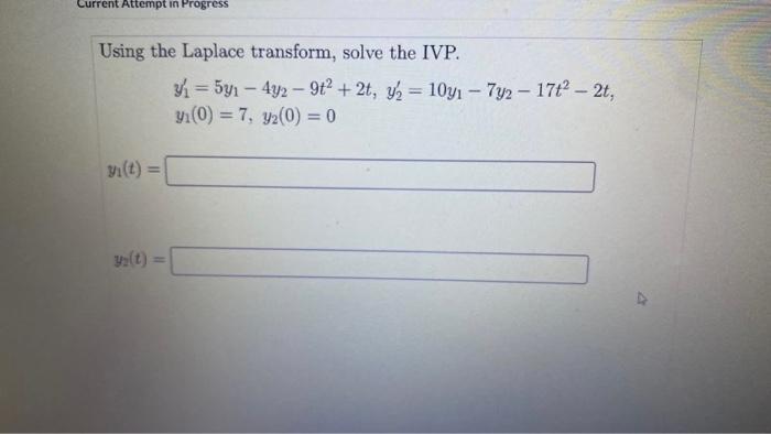 Solved Current Attempt in Progress Using the Laplace | Chegg.com