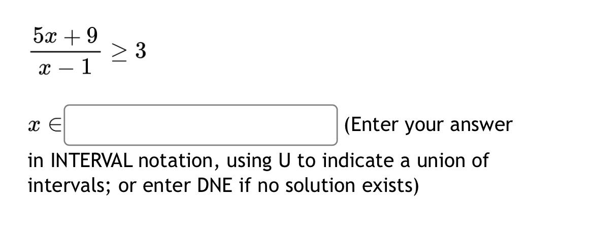 Solved 5x+9x-1≥3xin(Enter your answerin INTERVAL notation, | Chegg.com