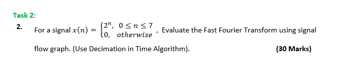Solved For a signal x(n)={2n,0≤n≤70, otherwise , ﻿Evaluate | Chegg.com
