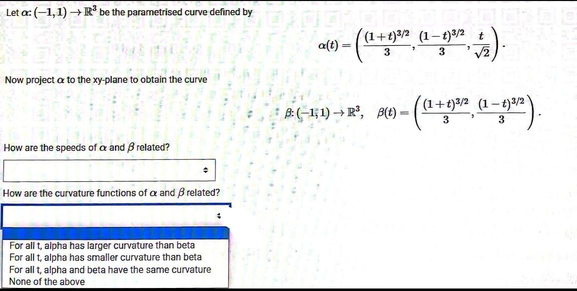 Solved Let \\( \\alpha:(-1,1) \\rightarrow \\mathbb{R}^{3} | Chegg.com