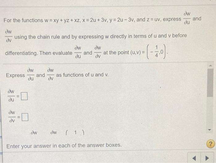 Solved For the functions w = xy + y2 + XZ, X = 2 + 3v, y = | Chegg.com